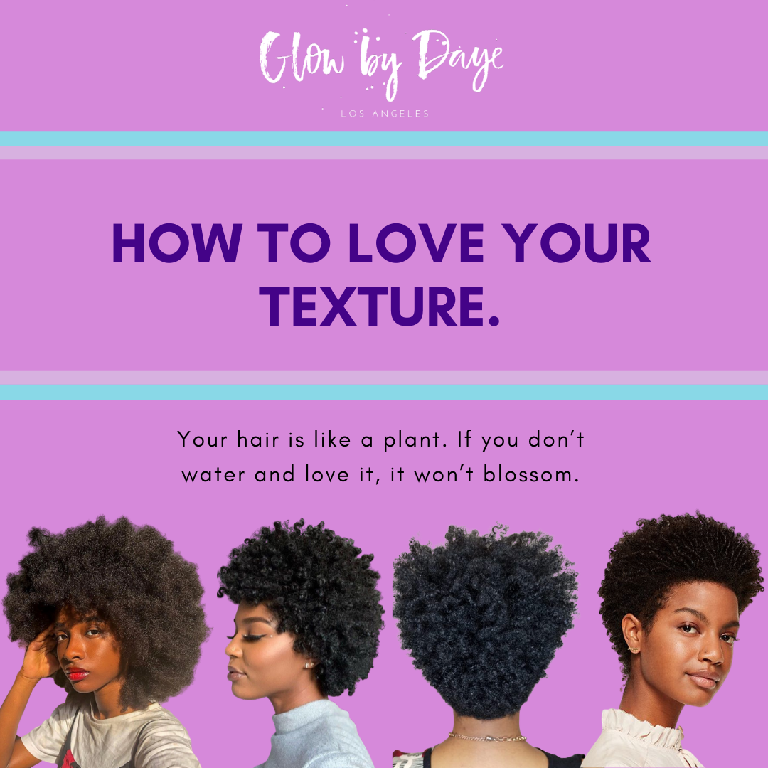 HOW TO LOVE YOUR HAIR TEXTURE – Glow by Daye